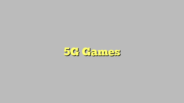 5G Games - Casino Games, Software Features & Security