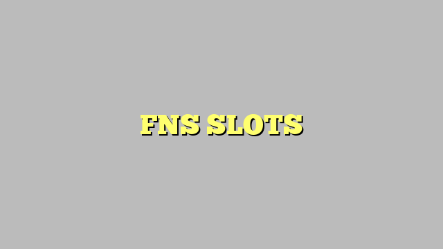 FNS SLOTS : Slotbutler