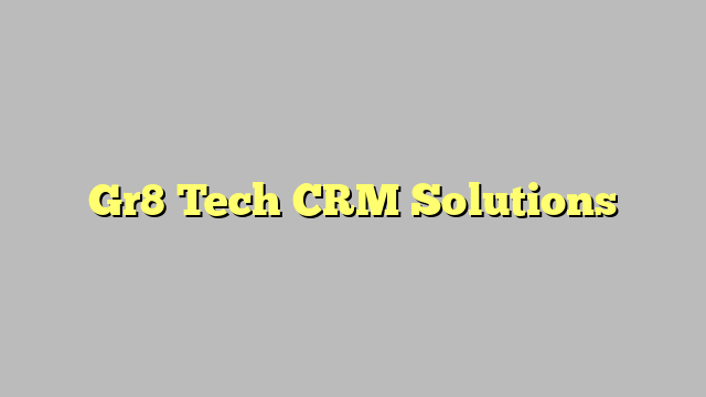 Gr8 Tech CRM Solutions - Features, Security, Functionality & Casino Use