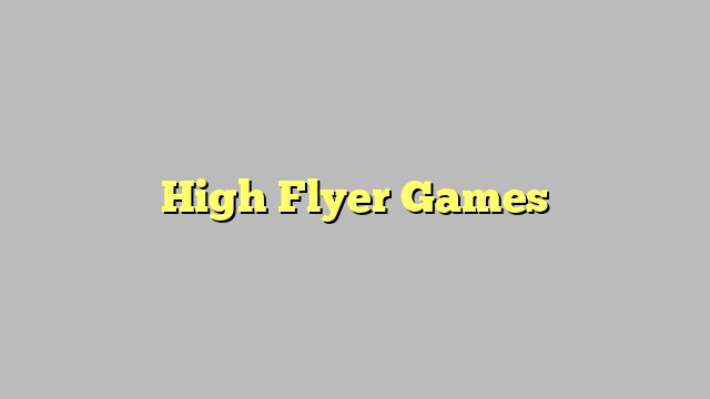 High Flyer Games - Casino Games, Software Features & Security