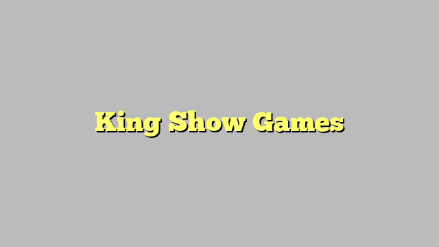 King Show Games - Casino Games, Software Features & Security