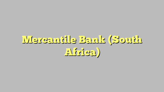 Mercantile Bank (South Africa) - Features, Security, Fees & Casino Use