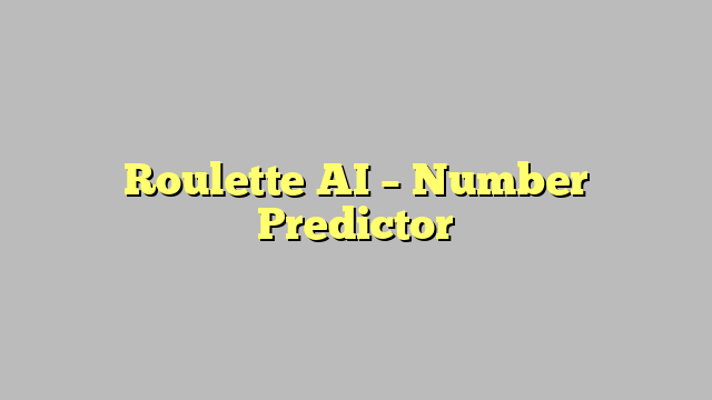 Roulette AI – Number Predictor - Features, Security, Functionality ...