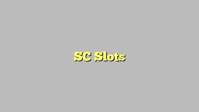 SC Slots : Slotbutler